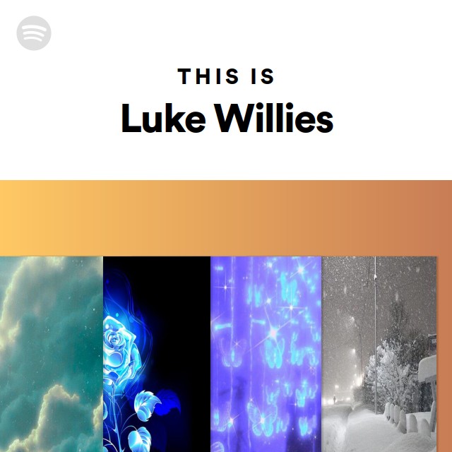 This Is Luke Willies - playlist by Spotify | Spotify