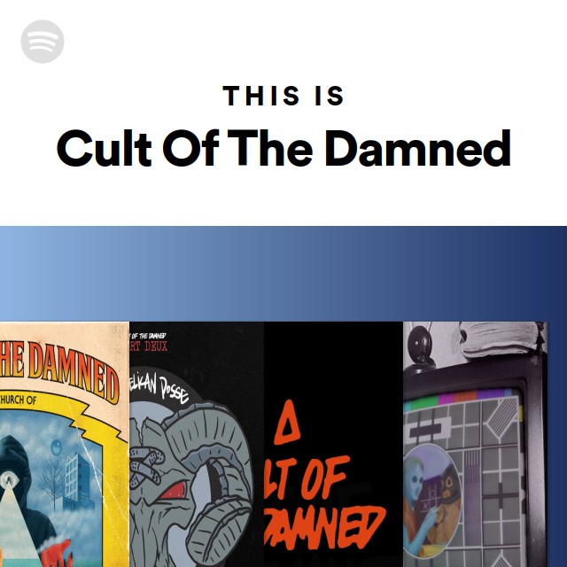 This Is Cult Of The Damned - playlist by Spotify | Spotify