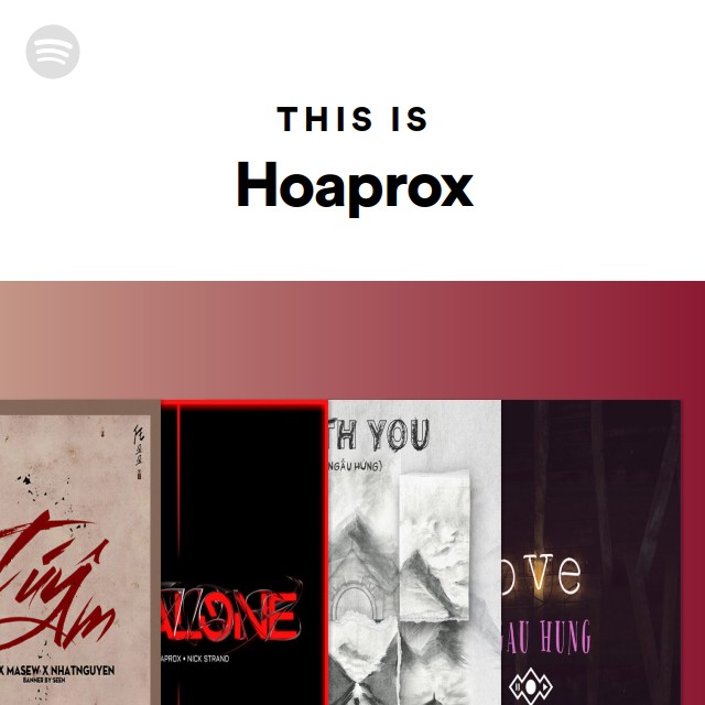 This Is Hoaprox - playlist by Spotify | Spotify