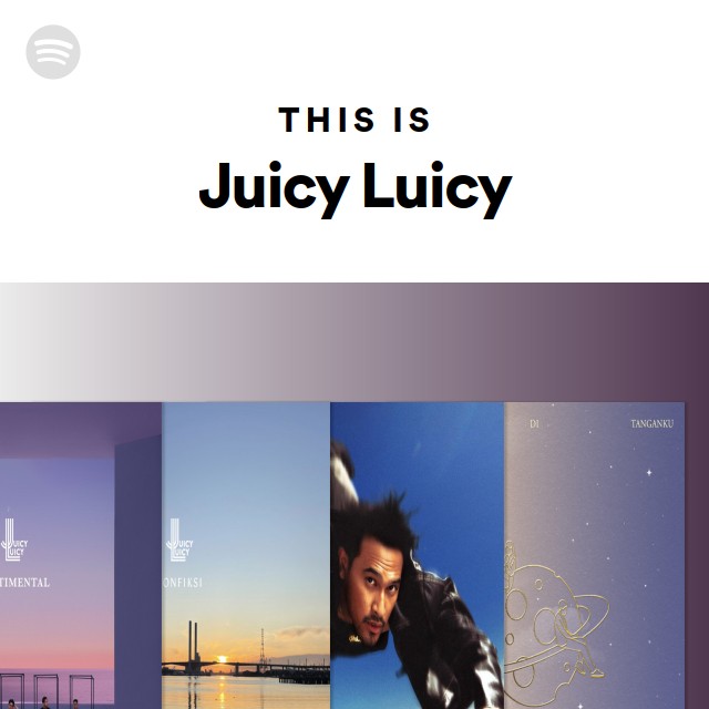 This Is Juicy Luicy | Spotify Playlist