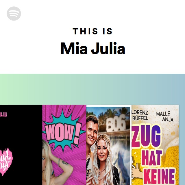 This Is Mia Julia - playlist by Spotify | Spotify