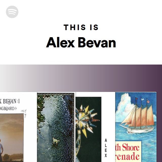 This Is Alex Bevan - playlist by Spotify | Spotify