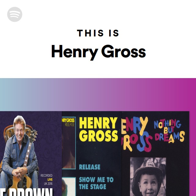 This Is Henry Gross - playlist by Spotify | Spotify
