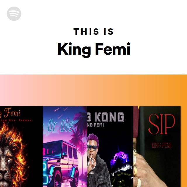 This Is King Femi | Spotify Playlist