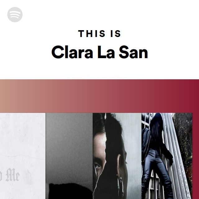 This Is Clara La San - playlist by Spotify | Spotify