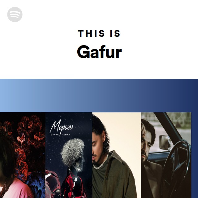 This Is Gafur - playlist by Spotify | Spotify