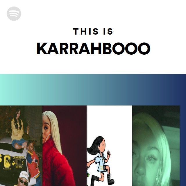 This Is KARRAHBOOO - playlist by Spotify | Spotify