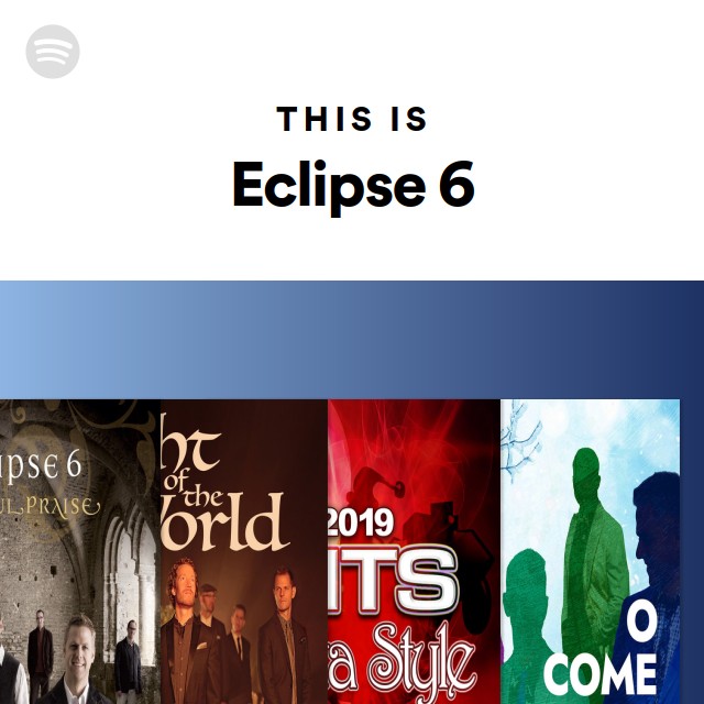 This Is Eclipse 6 - playlist by Spotify | Spotify