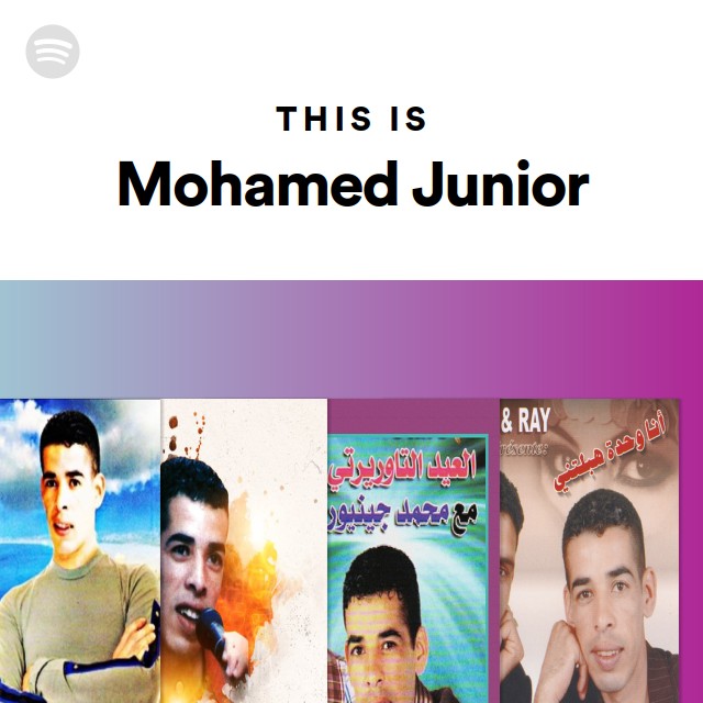 This Is Mohamed Junior - playlist by Spotify | Spotify