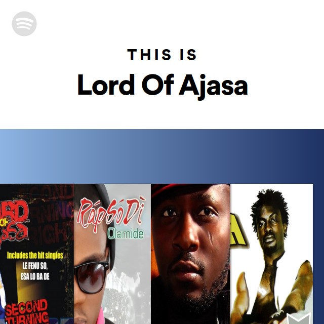 This Is Lord Of Ajasa - playlist by Spotify | Spotify