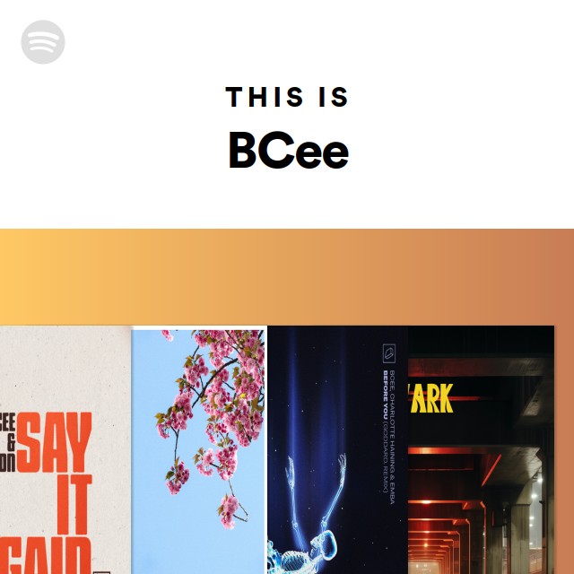 This Is BCee - playlist by Spotify | Spotify