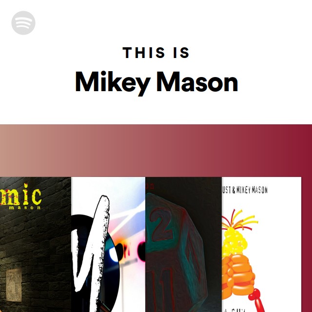 This Is Mikey Mason - playlist by Spotify | Spotify