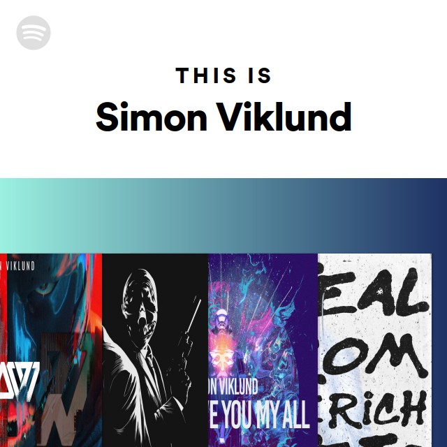 This Is Simon Viklund - playlist by Spotify | Spotify