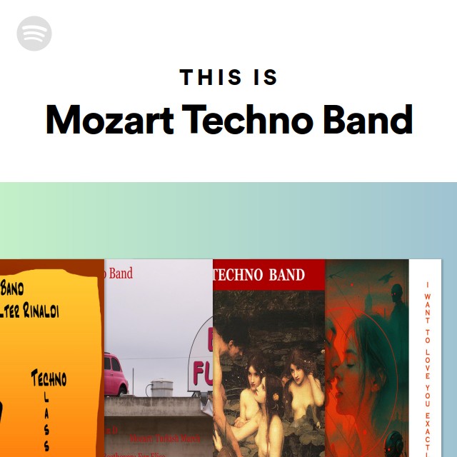 This Is Mozart Techno Band - playlist by Spotify | Spotify