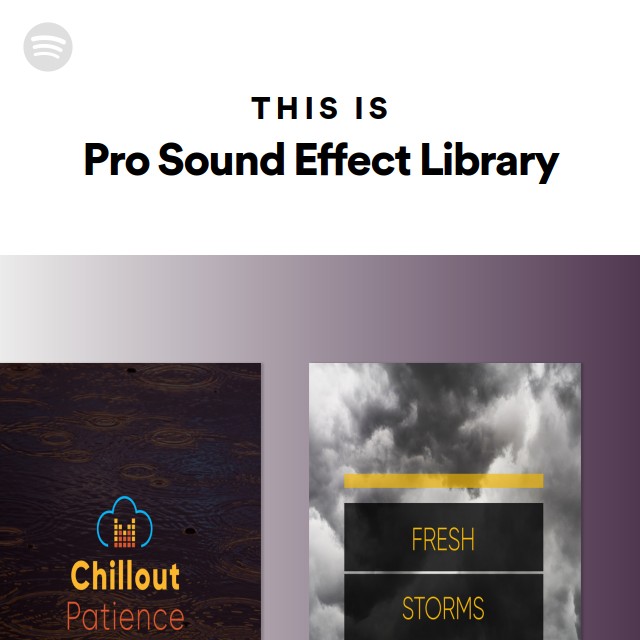 This Is Pro Sound Effect Library - playlist by Spotify | Spotify