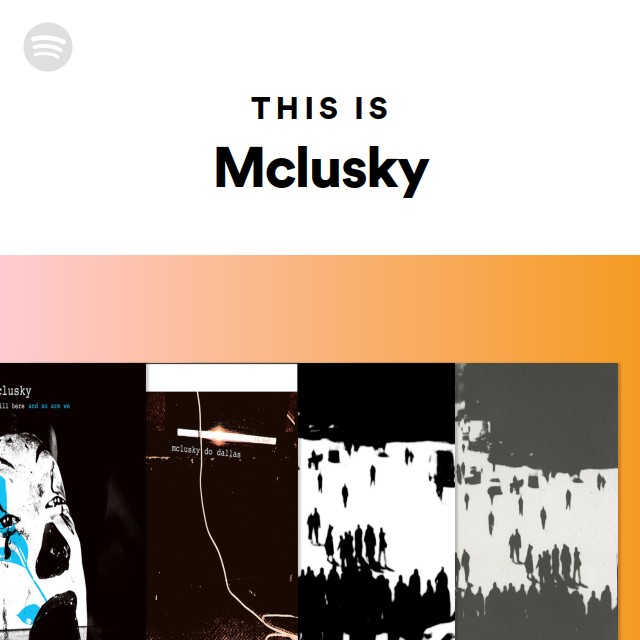 This Is Mclusky - playlist by Spotify | Spotify