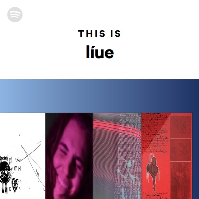 This Is líue - playlist by Spotify | Spotify