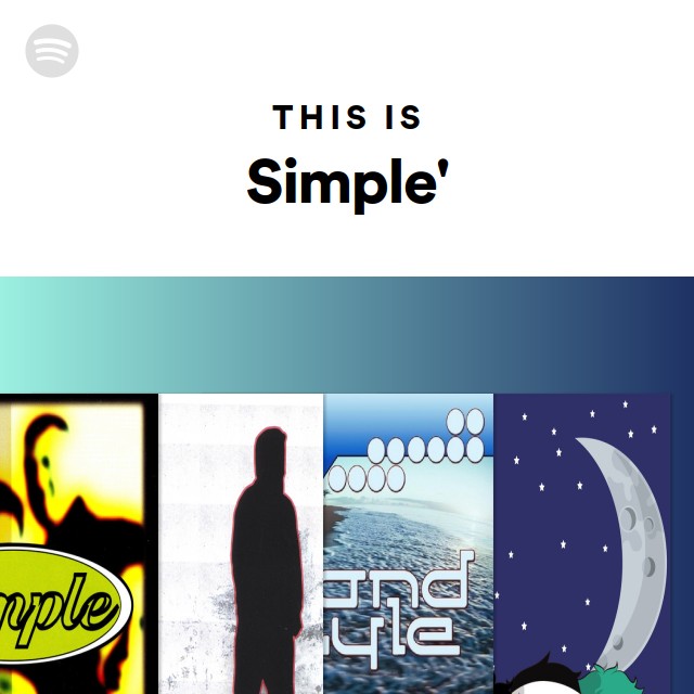 This Is Simple' - playlist by Spotify | Spotify