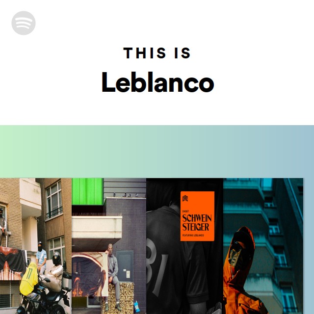 This Is Leblanco - playlist by Spotify | Spotify