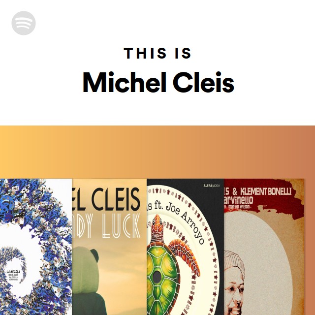 This Is Michel Cleis - playlist by Spotify | Spotify