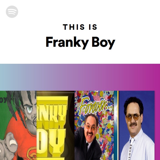 This Is Franky Boy | Spotify Playlist