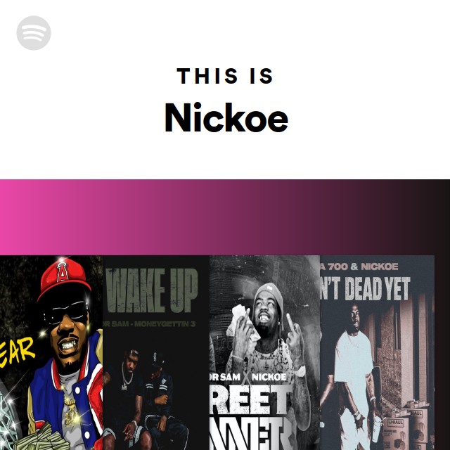 This Is Nickoe - playlist by Spotify | Spotify
