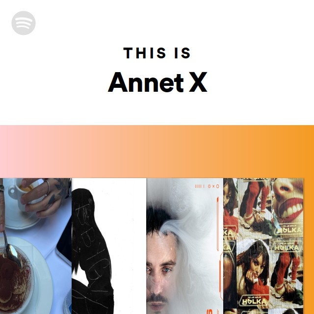 This Is Annet X | Spotify Playlist