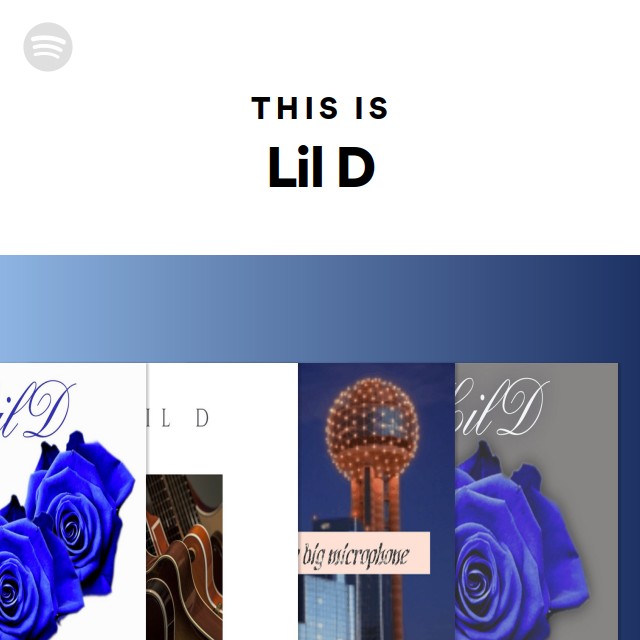 This Is Lil D - playlist by Spotify | Spotify