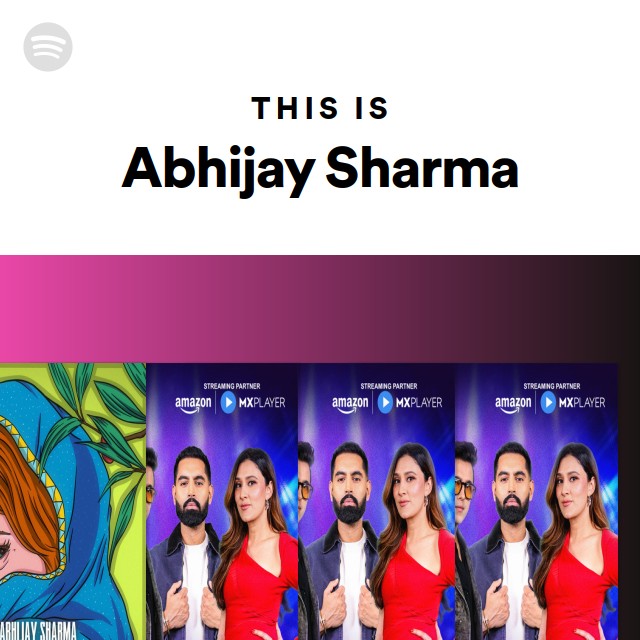 This Is Abhijay Sharma - playlist by Spotify | Spotify
