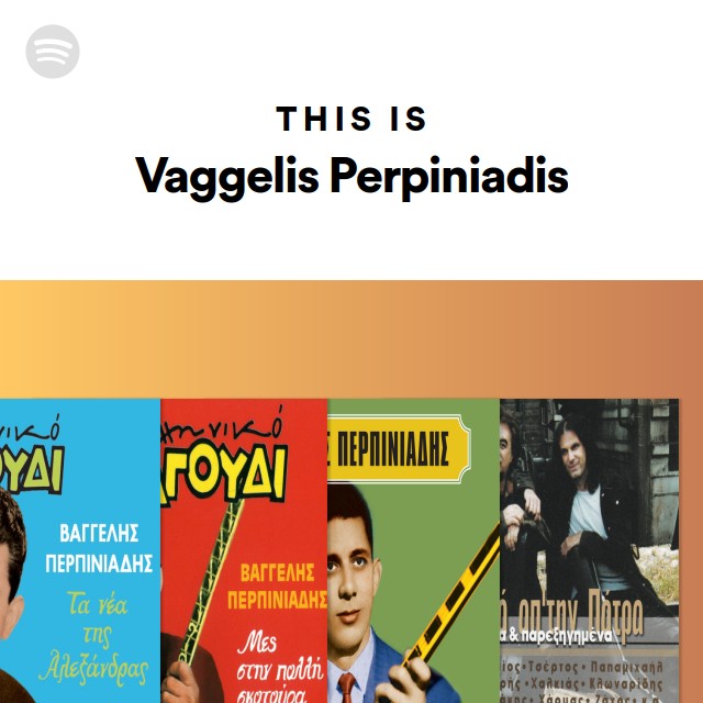 This Is Vaggelis Perpiniadis - playlist by Spotify | Spotify