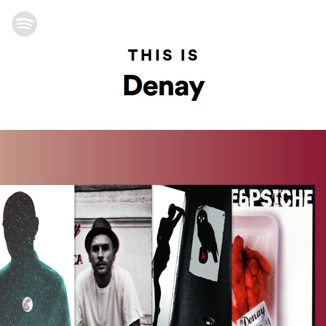 This Is Denay - playlist by Spotify | Spotify
