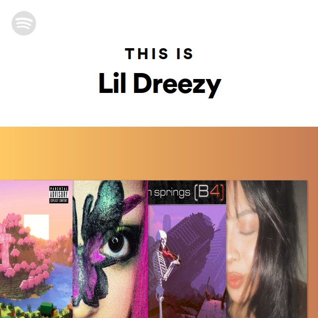 This Is Lil Dreezy | Spotify Playlist