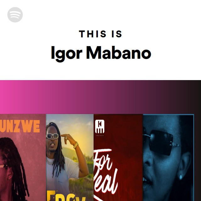 This Is Igor Mabano | Spotify Playlist
