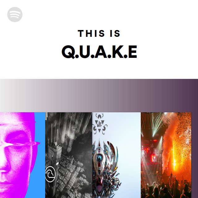 This Is Q.U.A.K.E - playlist by Spotify | Spotify