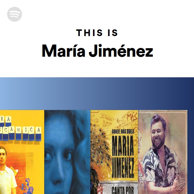 This Is María Jiménez - playlist by Spotify | Spotify