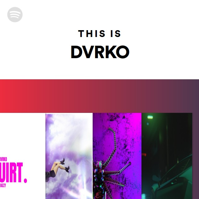 This Is DVRKO - playlist by Spotify | Spotify
