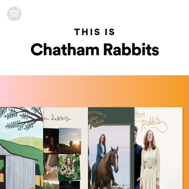 This Is Chatham Rabbits | Spotify Playlist