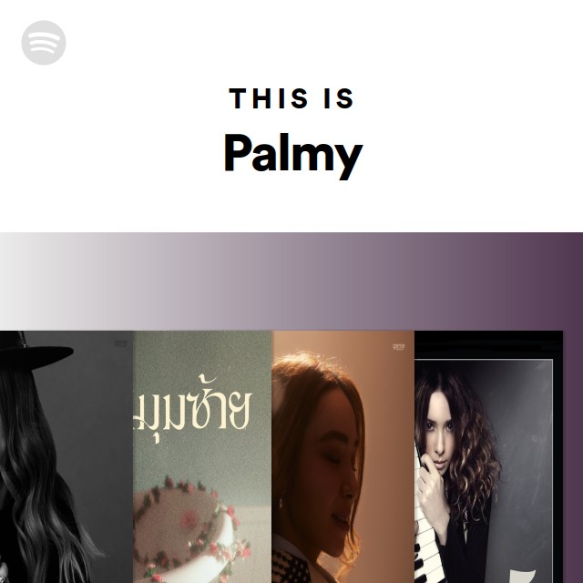 This Is Palmy | Spotify Playlist