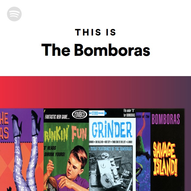 This Is The Bomboras - playlist by Spotify | Spotify