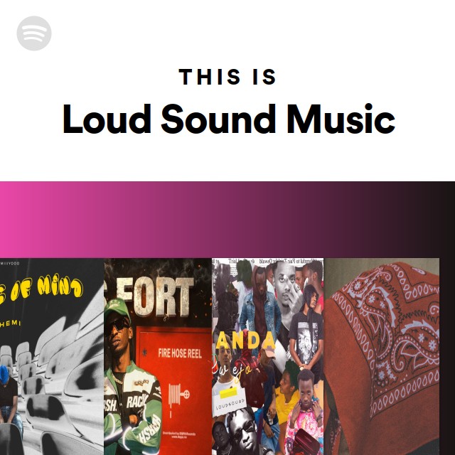 This Is Loud Sound Music | Spotify Playlist