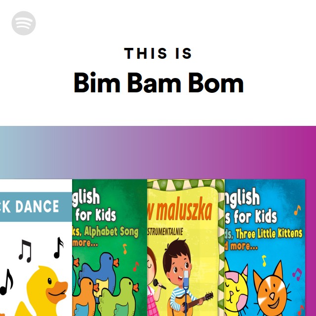 This Is Bim Bam Bom - playlist by Spotify | Spotify