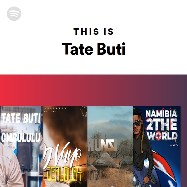 This Is Tate Buti - playlist by Spotify | Spotify