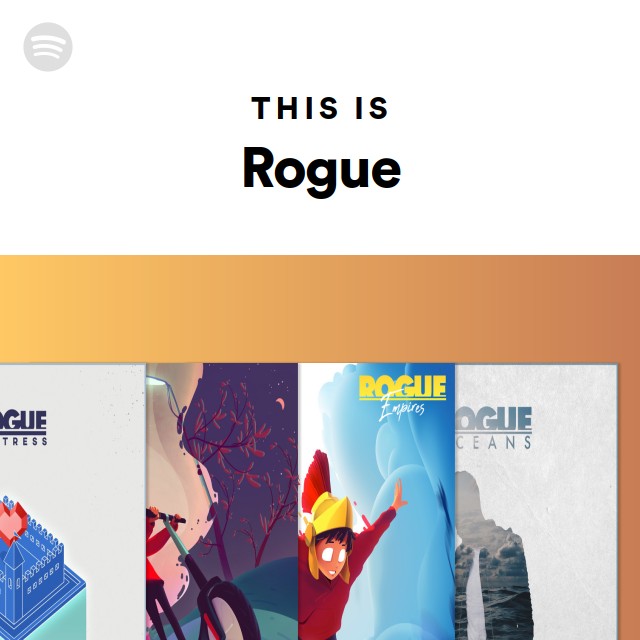This Is Rogue - playlist by Spotify | Spotify