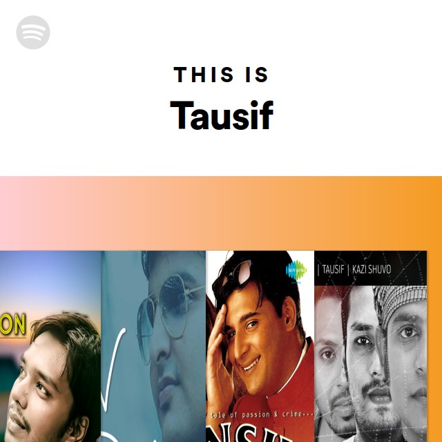 This Is Tausif - playlist by Spotify | Spotify