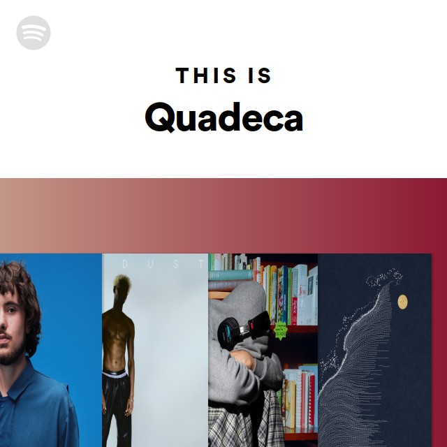 This Is Quadeca - playlist by Spotify | Spotify