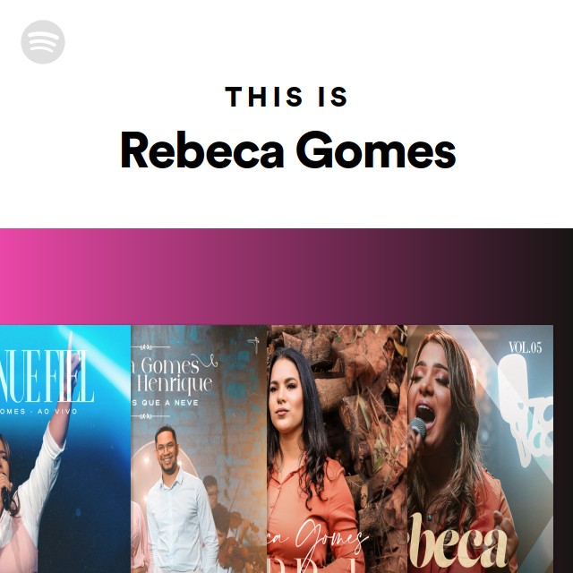 This Is Rebeca Gomes | Spotify Playlist
