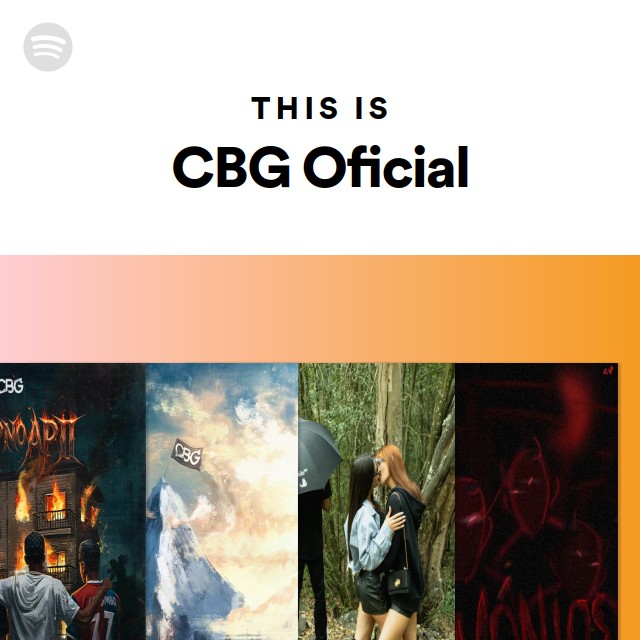 This Is CBG Oficial - playlist by Spotify | Spotify
