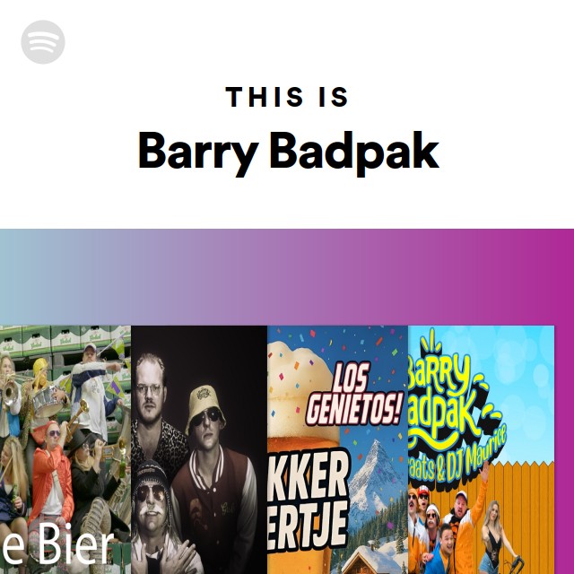 This Is Barry Badpak - playlist by Spotify | Spotify