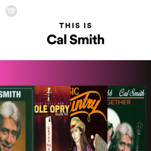 This Is Cal Smith - playlist by Spotify | Spotify