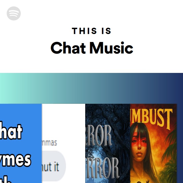 This Is Chat Music | Spotify Playlist